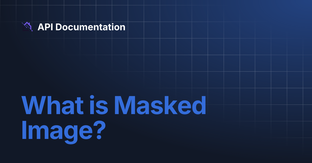 What is Masked Image? | API Documentation