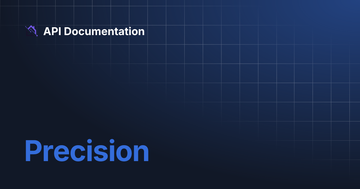 Precision | API Documentation